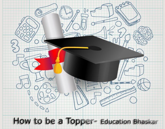 10 Habits to become a Topper in Studies- Topper’s Guide – Education Bhaskar